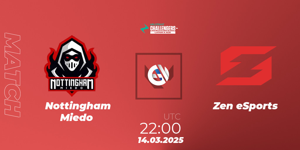 Nottingham Miedo VS Zen eSports VALORANT Советы по ставкам, трансляции ...
