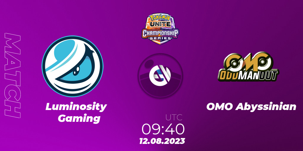 Luminosity Gaming - OMO Abyssinian: 12.08.23. Pokemon, Pokémon UNITE World Championship 2023 ...