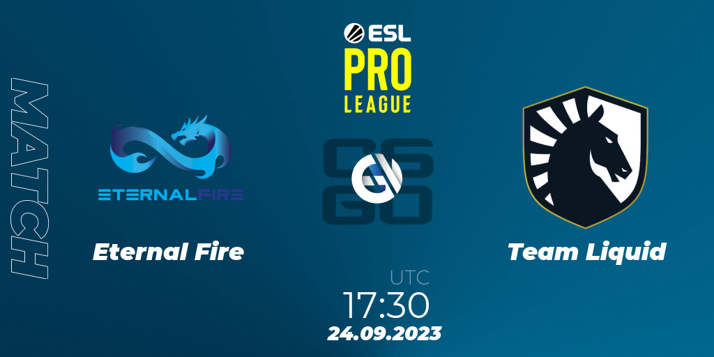 Eternal Fire - Team Liquid: 24.09.2023 at 17:55. Counter-Strike (CS2 ...