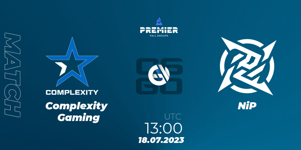 Complexity Gaming - NiP: 18.07.2023 at 13:00. Counter-Strike (CS2), BLAST Premier Fall Groups ...
