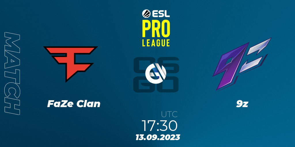 FaZe Clan - 9z: 13.09.2023 at 17:30. Counter-Strike (CS2), ESL Pro League Season 18