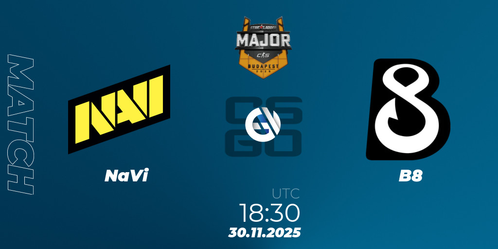 NaVi - B8: 30.11.2025 at 19:00. Counter-Strike (CS2), StarLadder Budapest Major 2025 Stage 2