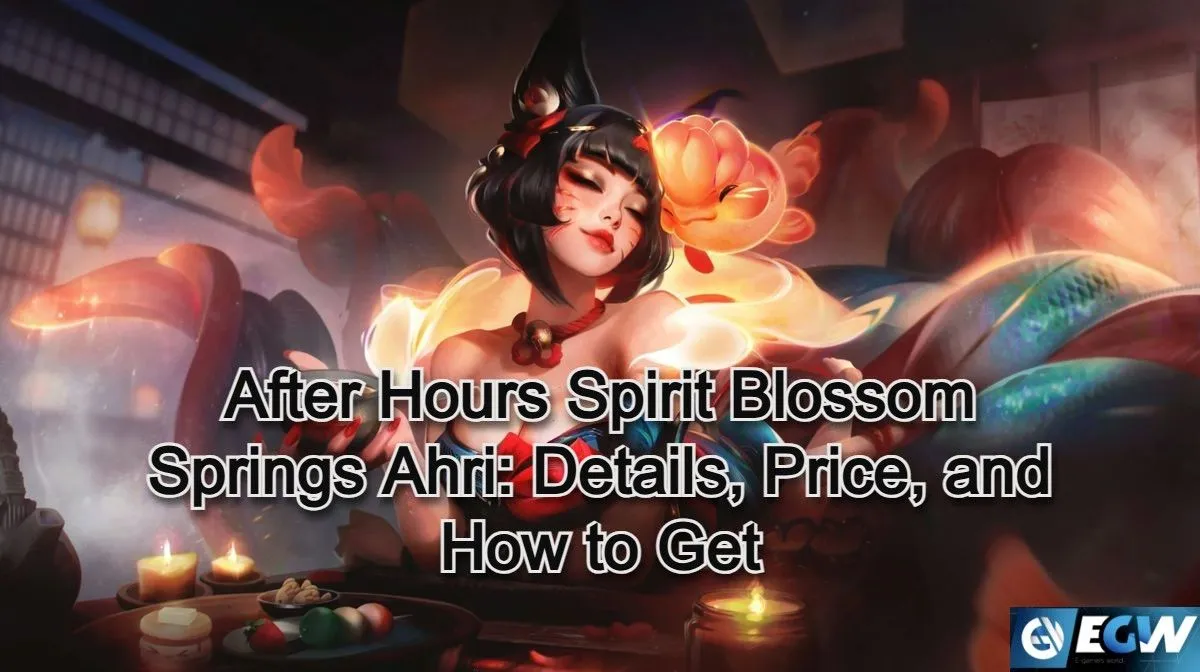 After Hours Spirit Blossom Springs Ahri: подробности, цена и как добраться